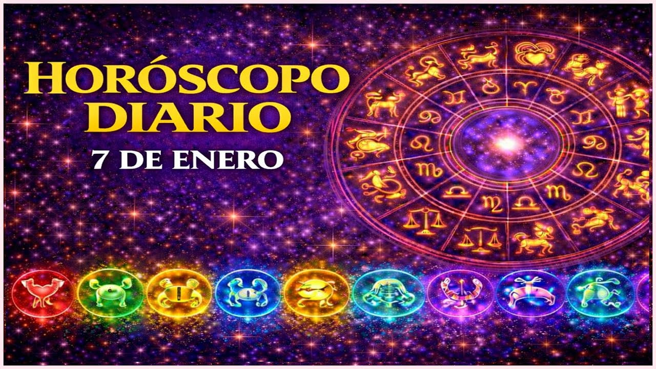 Horóscopo 7 de enero 🔮 Lo que hoy cambia para tu signo - YouTube