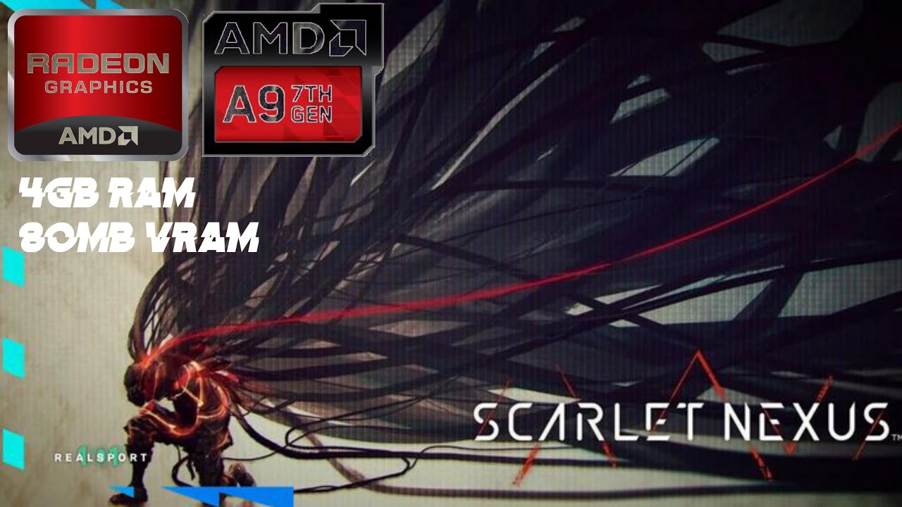 SCARLET NEXUS LOW END PC | AMD A9-9420 | 4GB RAM | 80VRAM - YouTube