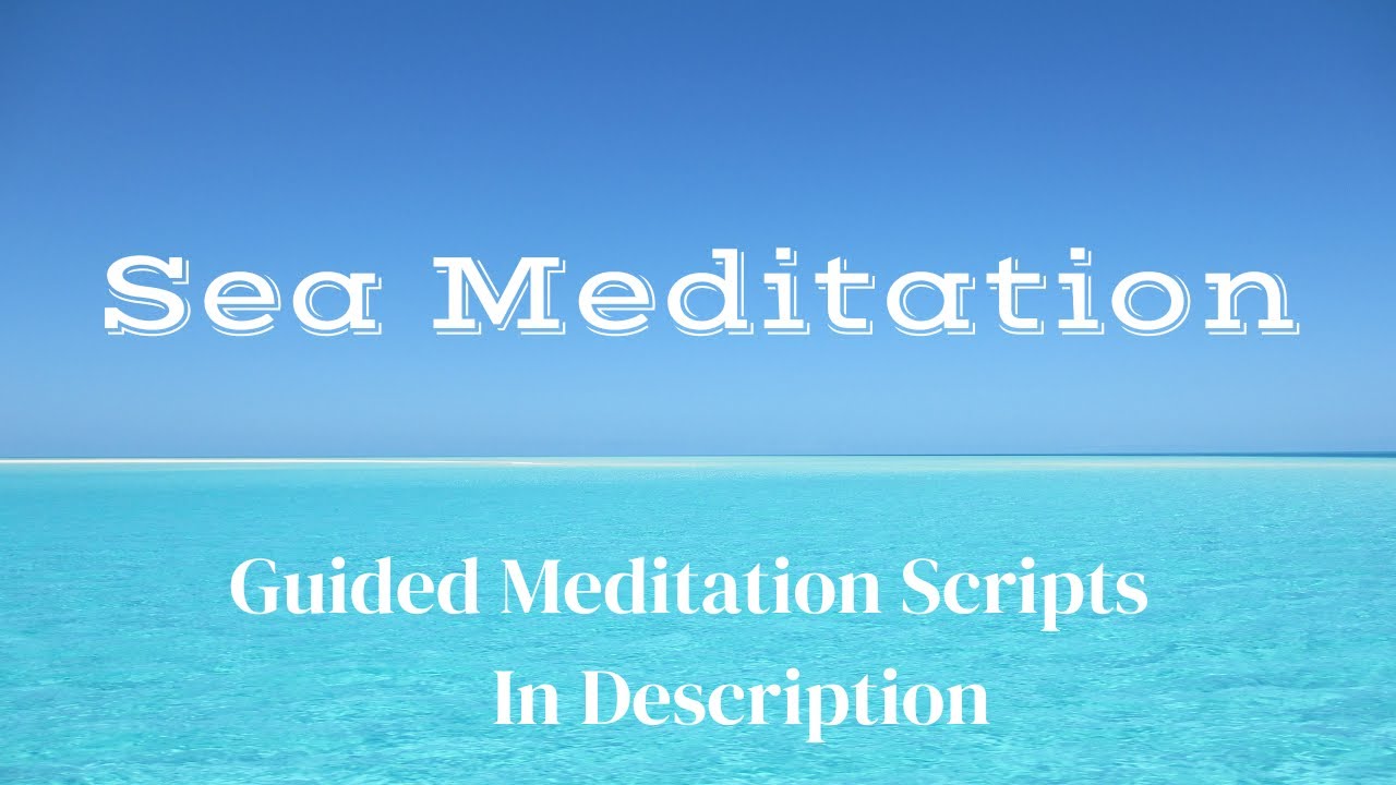 Calm Your Mind with Sea Meditation: Relaxation by the Sea | Stress ...