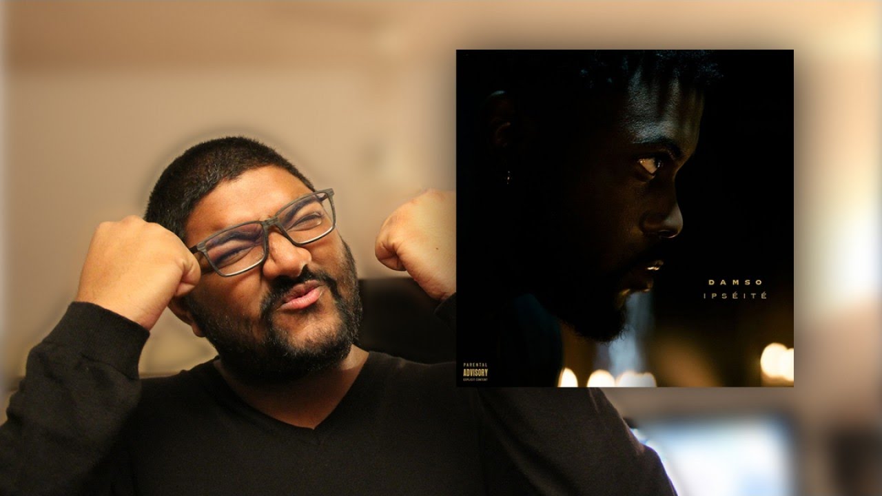 Première Écoute - Ipséité (Damso) - YouTube