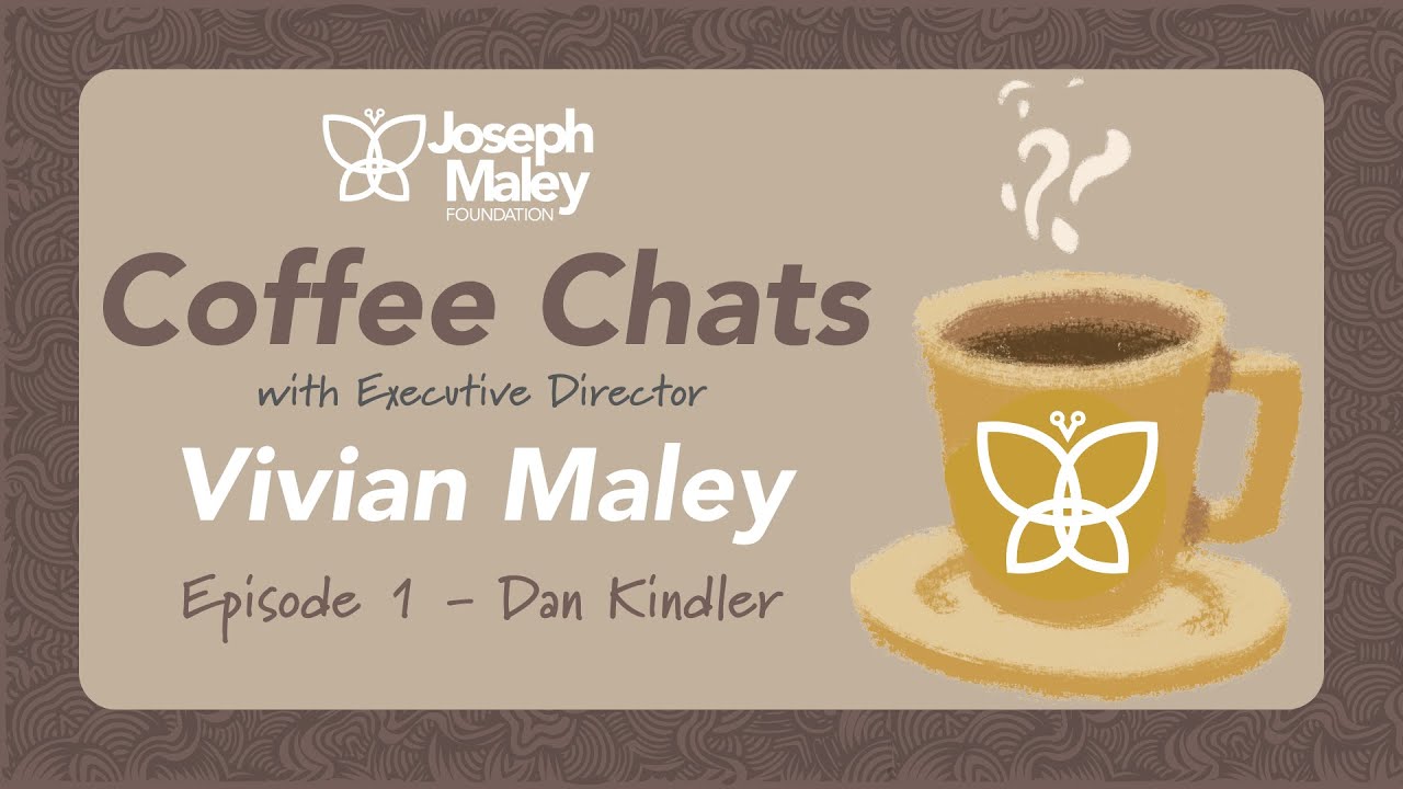Coffee Chats with Executive Director, Vivian Maley: Dan Kindler - YouTube