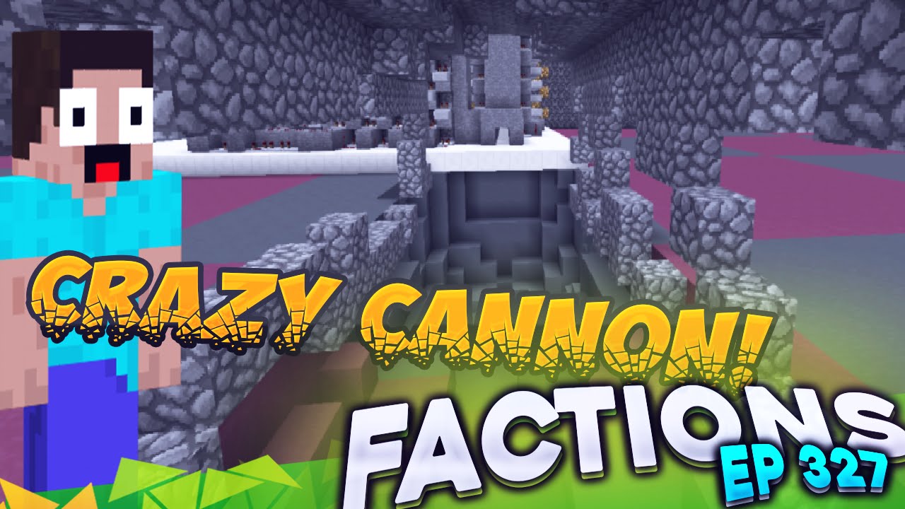 Minecraft Factions #327 - CRAZY TUNNEL CANNON! (Minecraft Raiding ...