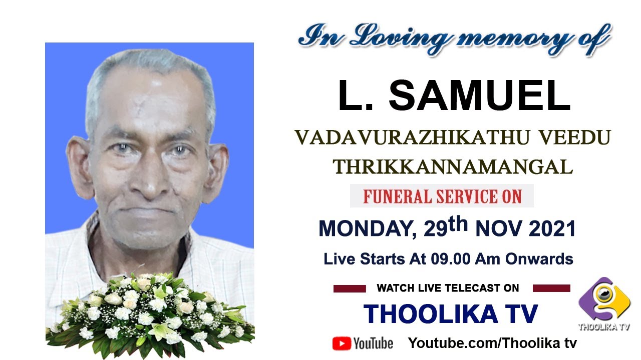 L. SAMUEL || FUNERAL SERVICE || LIVE ON: THOOLIKA TV - YouTube