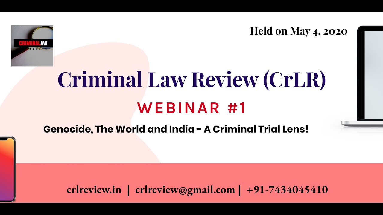 Criminal Law Review - Webinar #1 - Genocide, The World and India - A ...