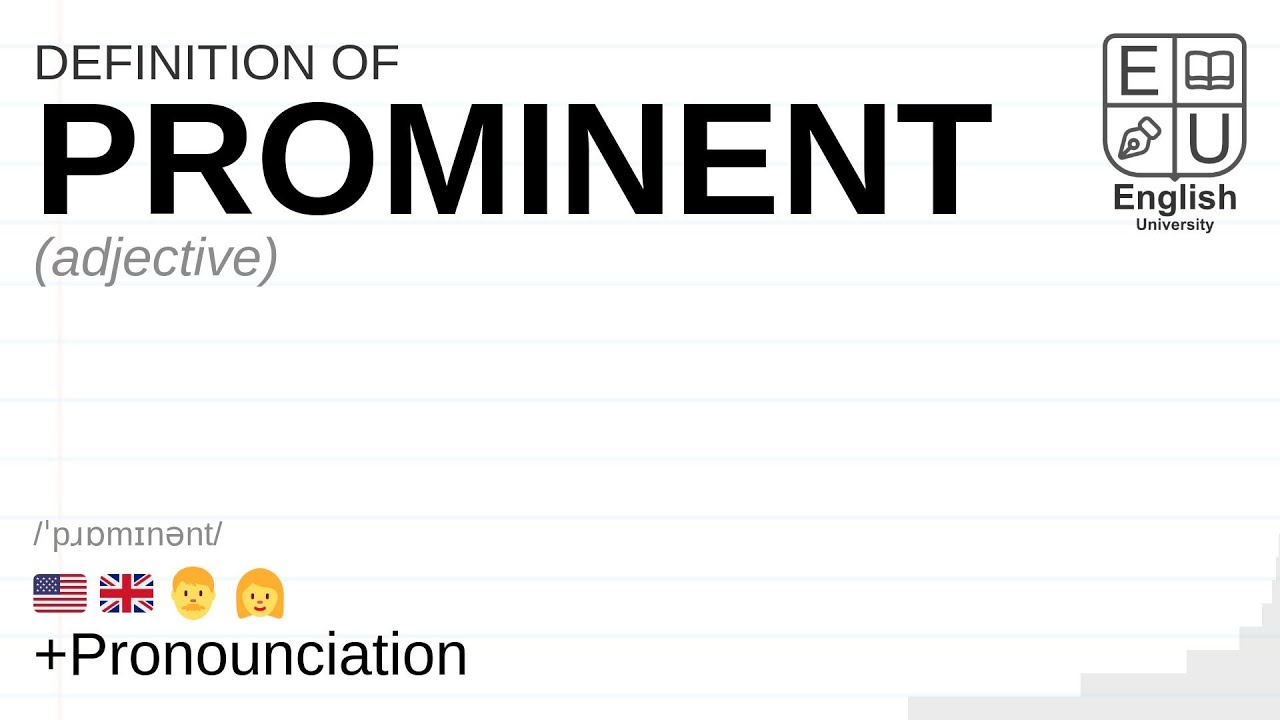 PROMINENT Meaning Definition Pronunciation What Is PROMINENT