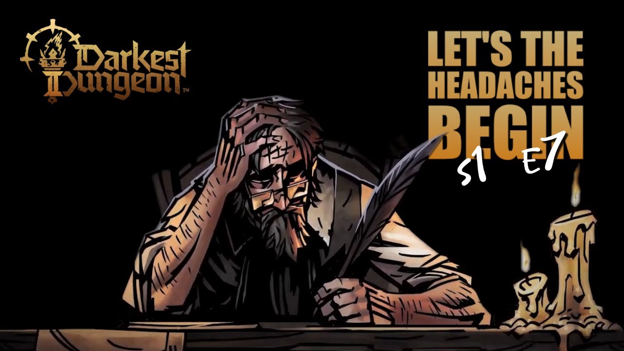 Darkest Dungeon II | Fresh Run | Let's The Headaches Begin EP007 | 20 ...