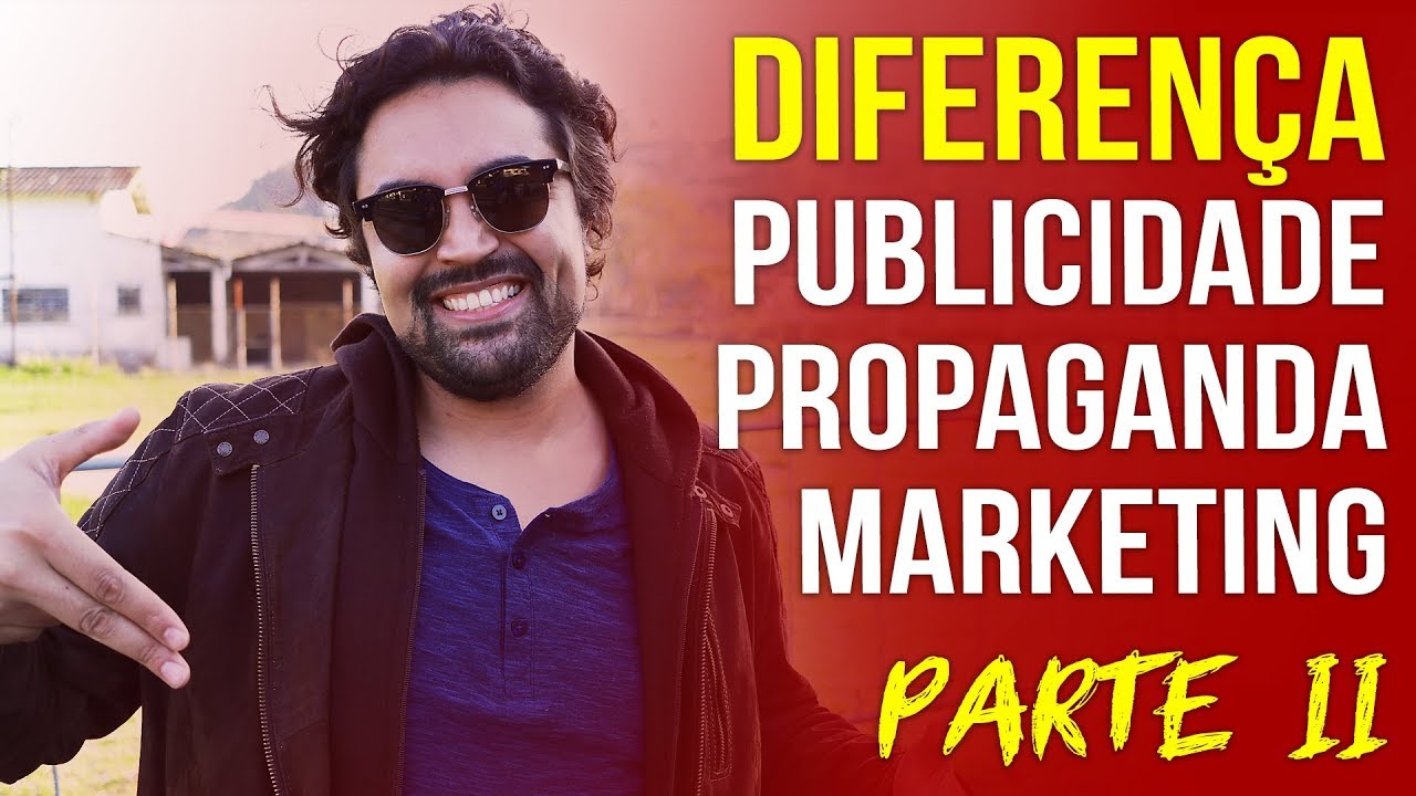 Diferença de Publicidade e Propaganda e Marketing (Parte 2) - YouTube