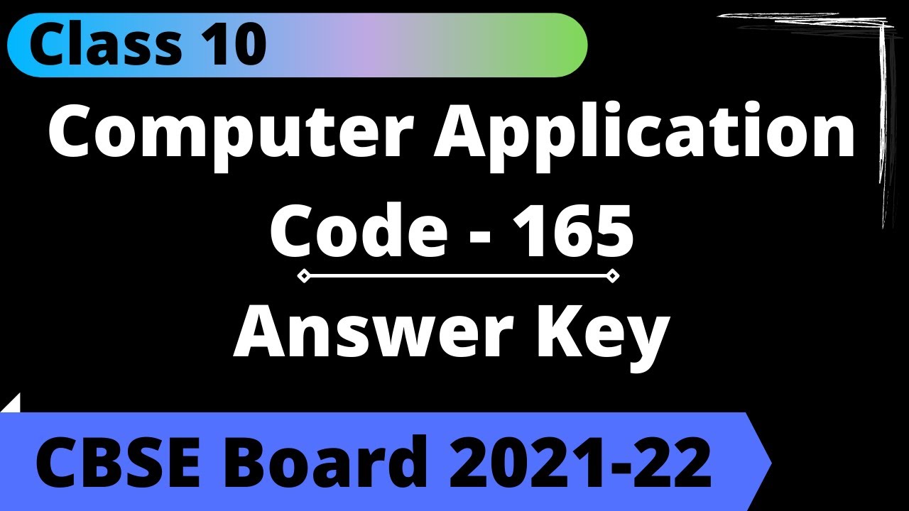 Computer Application 165 Answer key | CBSE Board Exam | CBSE Board Term ...