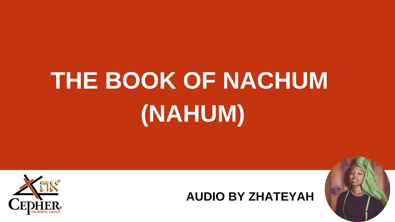 The Book of Nachum (Nahum) Audio with Text | ZReads Bible/Cepher - YouTube