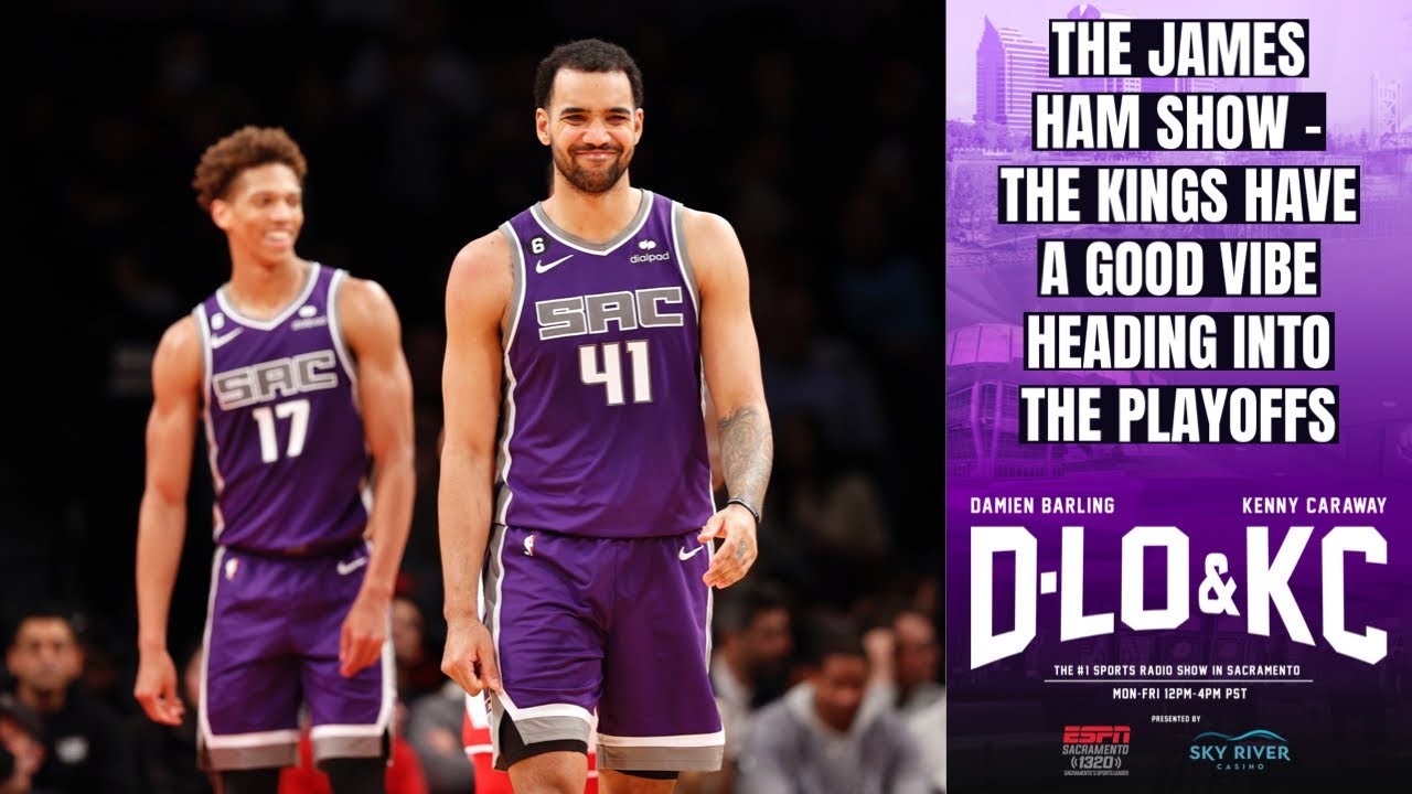 The James Ham Show - The Kings Have A Good Vibe Heading Into the ...