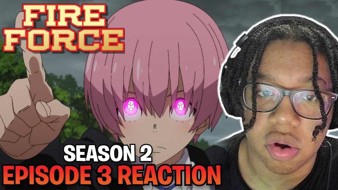 THE POWER OF FIFTH PILLAR! | Fire Force Season 2 Episode 3 Reaction ...