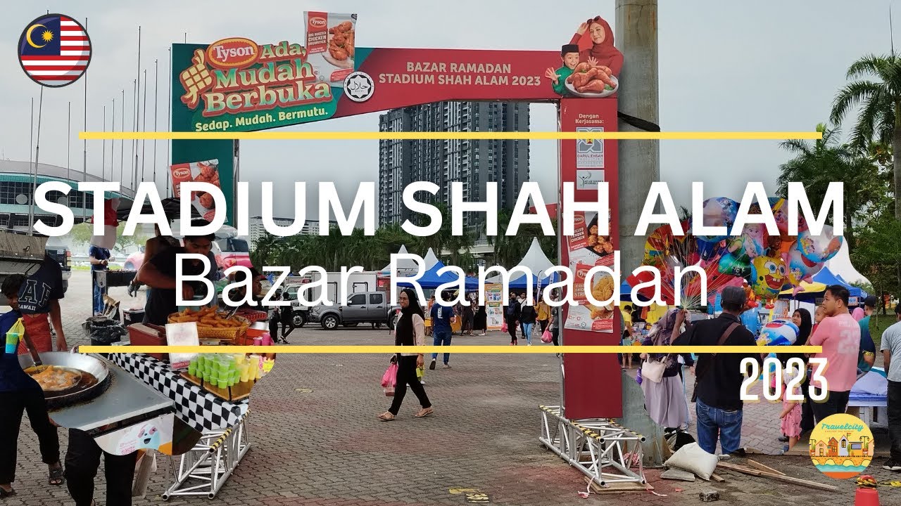 Bazar Ramadan Stadium Shah Alam 2023 (Memang Happening!!) - YouTube