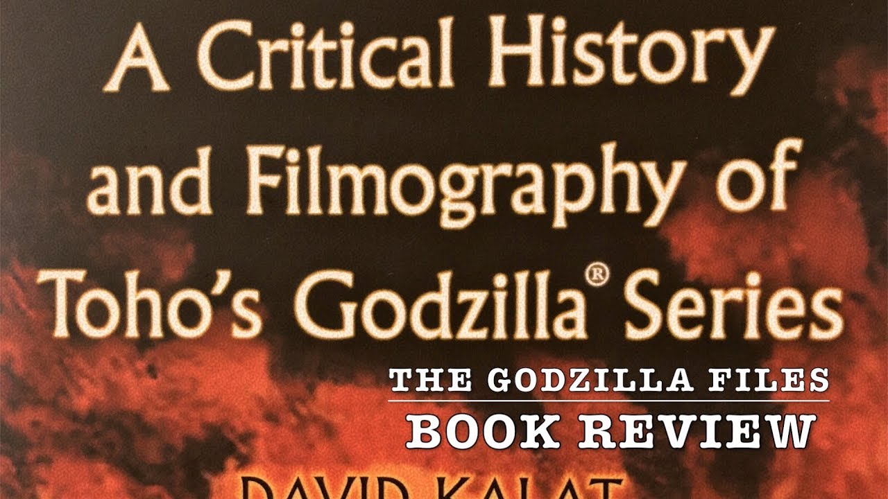 Book Review: A Critical History and Filmography of Toho's Godzilla ...