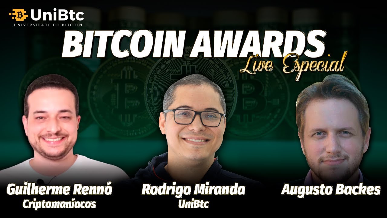 BITCOIN AWARDS 2021 - CRIPTOMANIACOS - AUGUSTO BACKES - RODRIGO MIRANDA ...