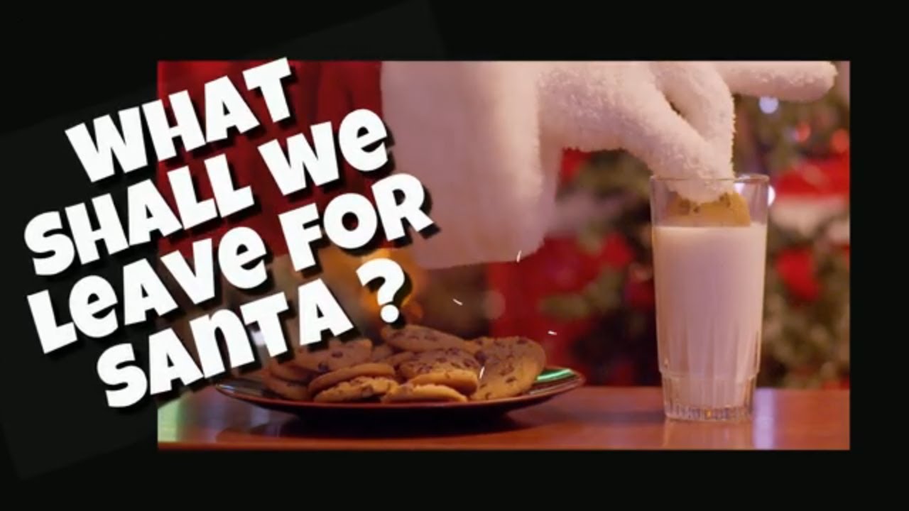 What shall we leave for Santa - YouTube