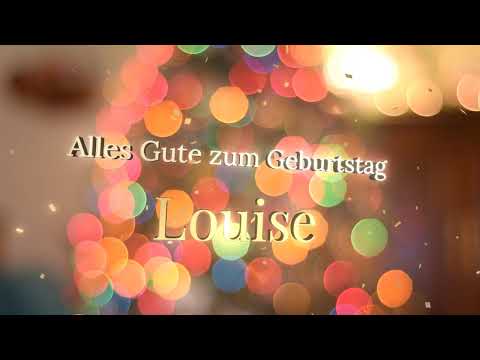 🎉 Alles Gute zum Geburtstag Louise! 🎂 Special Geburtstagslied 🎵