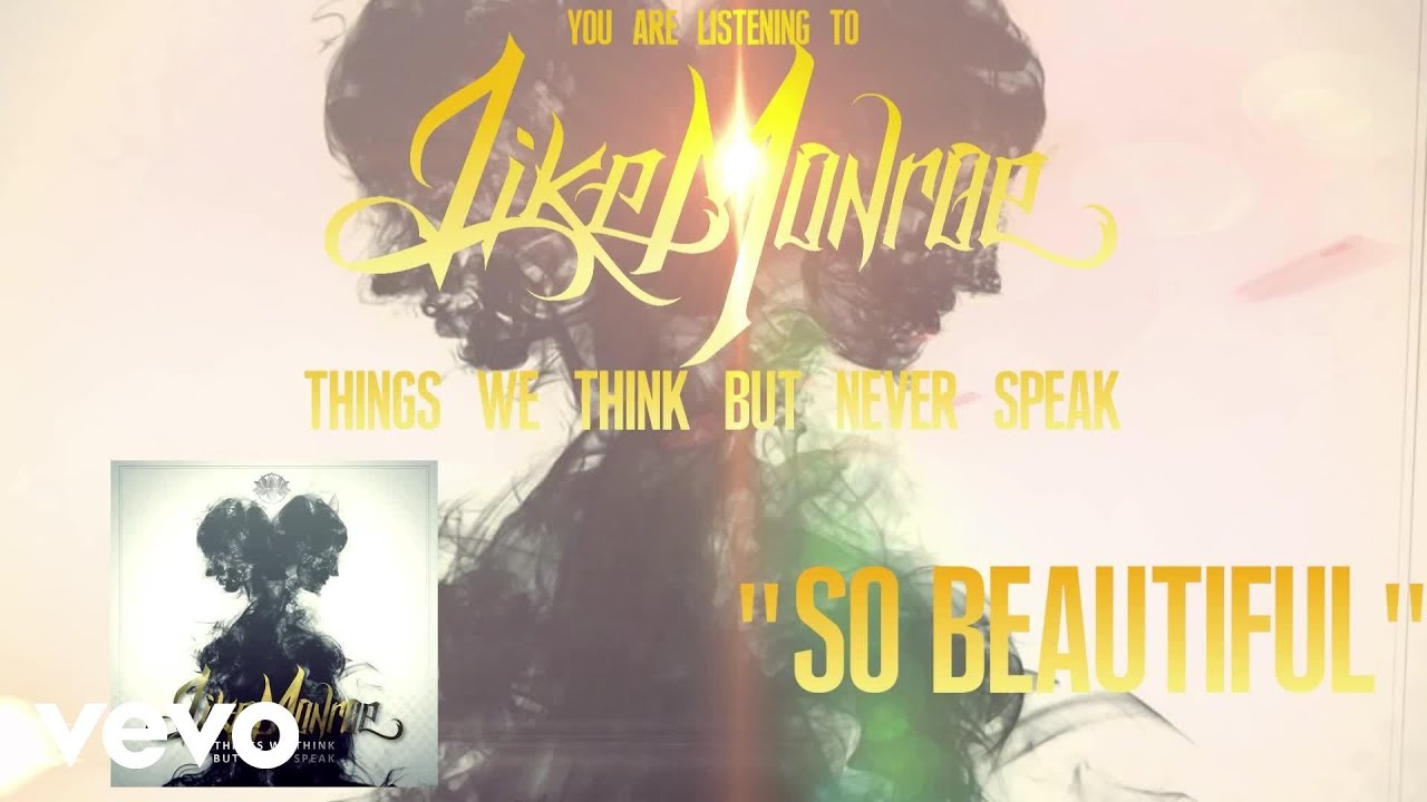 Like Monroe - So Beautiful - YouTube