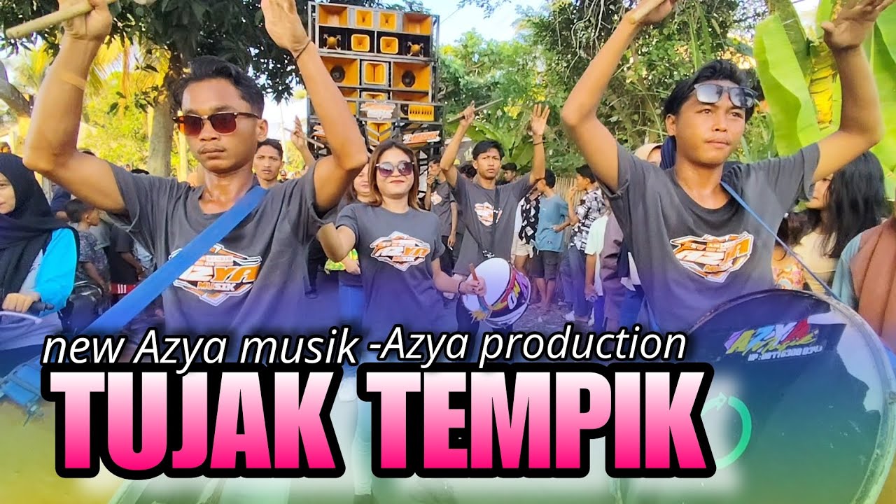 TUJAK TEMPIK NEW AZYA MUSIK - YouTube