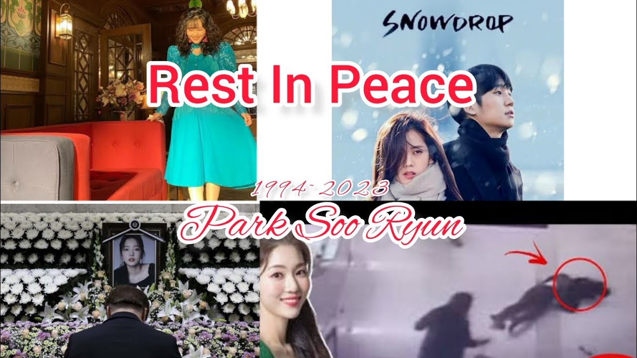K-POP Idol DEAD |"PARK SOO RYUN", "SNOWDROP" Actress/Singer HOW DID SHE ...