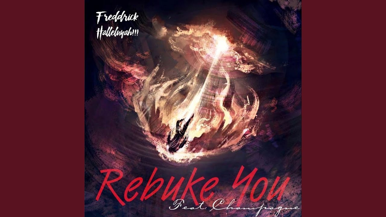 Rebuke You - YouTube