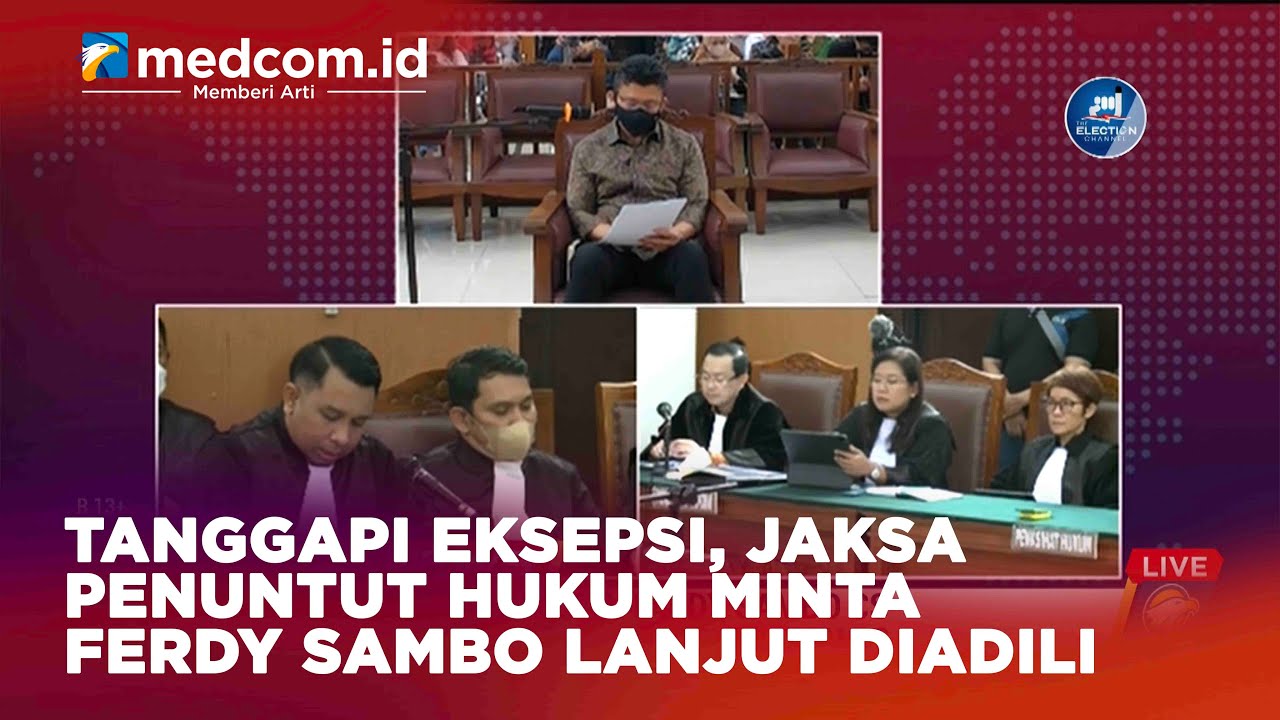 Tanggapi Eksepsi Jaksa Penuntut Hukum Minta Ferdy Sambo Lanjut Diadili