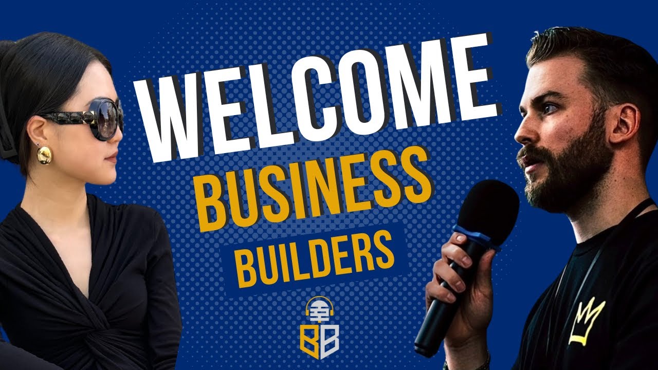 How To Build A Successful Business - Welcome To Business Builders - YouTube