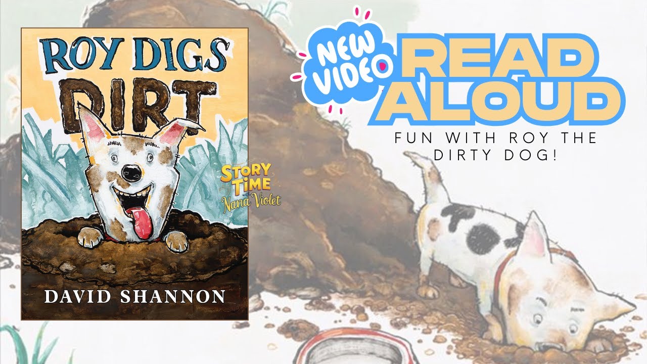 🐶 Roy Digs Dirt | Fun Dog Adventure Read Aloud for Kids | StoryTime ...