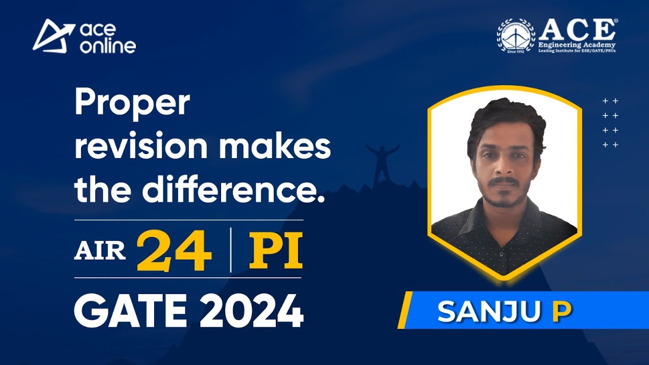 GATE 2024 Topper Sanju AIR-24 (PI) ACE Classroom Coaching |Topper's ...