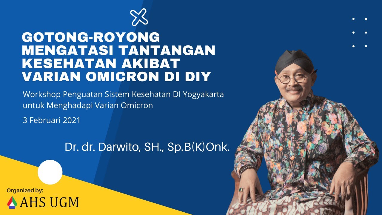 Gotong-Royong Menjawab Tantangan Kesehatan akibat Omicron di DIY - Dr ...