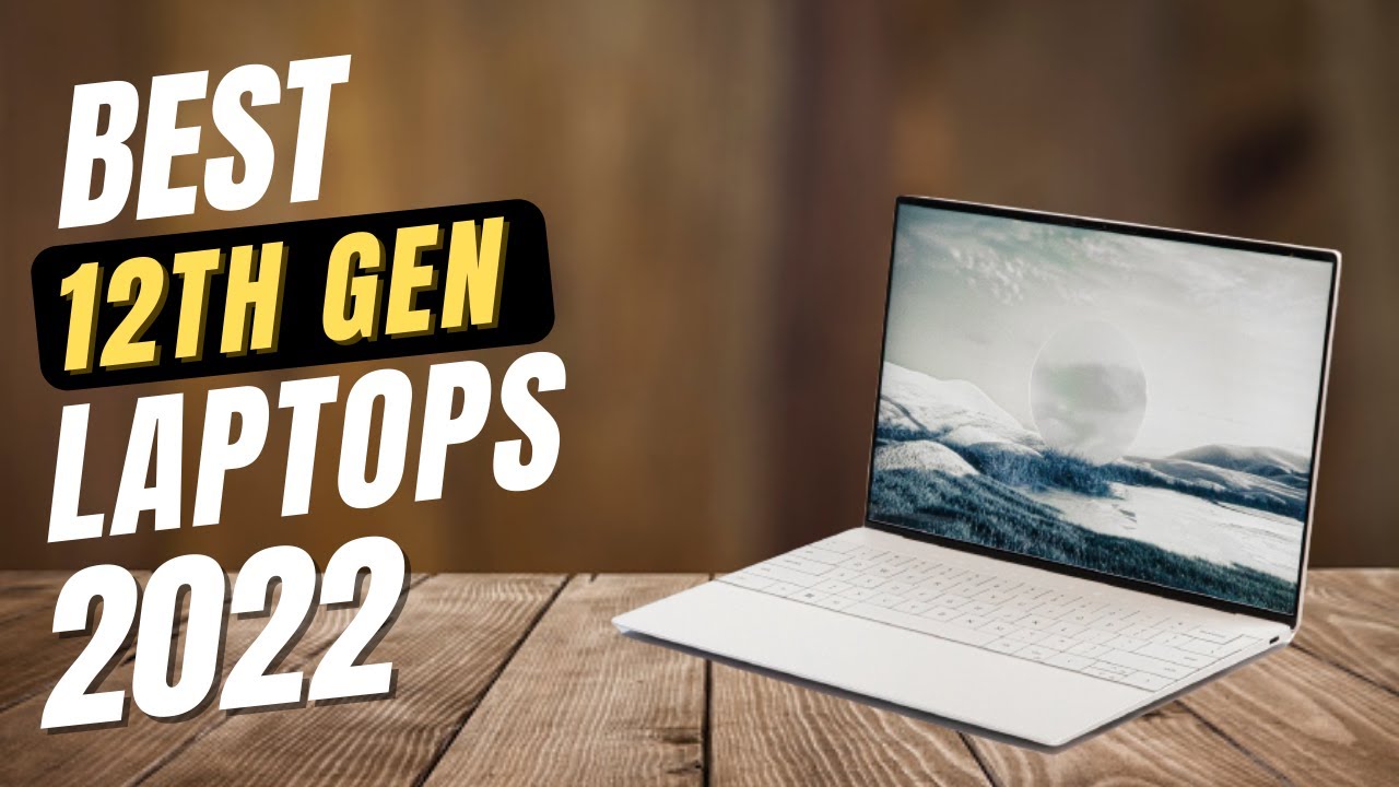 Top 5 Best New Intel 12th Gen Laptops 2022 || || Best Latest Intel 12th ...