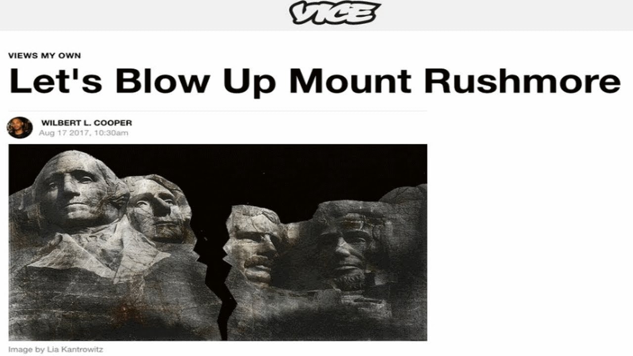 Vice Article: "Let's Blow Up Mount Rushmore," Corrected Shortly After ...