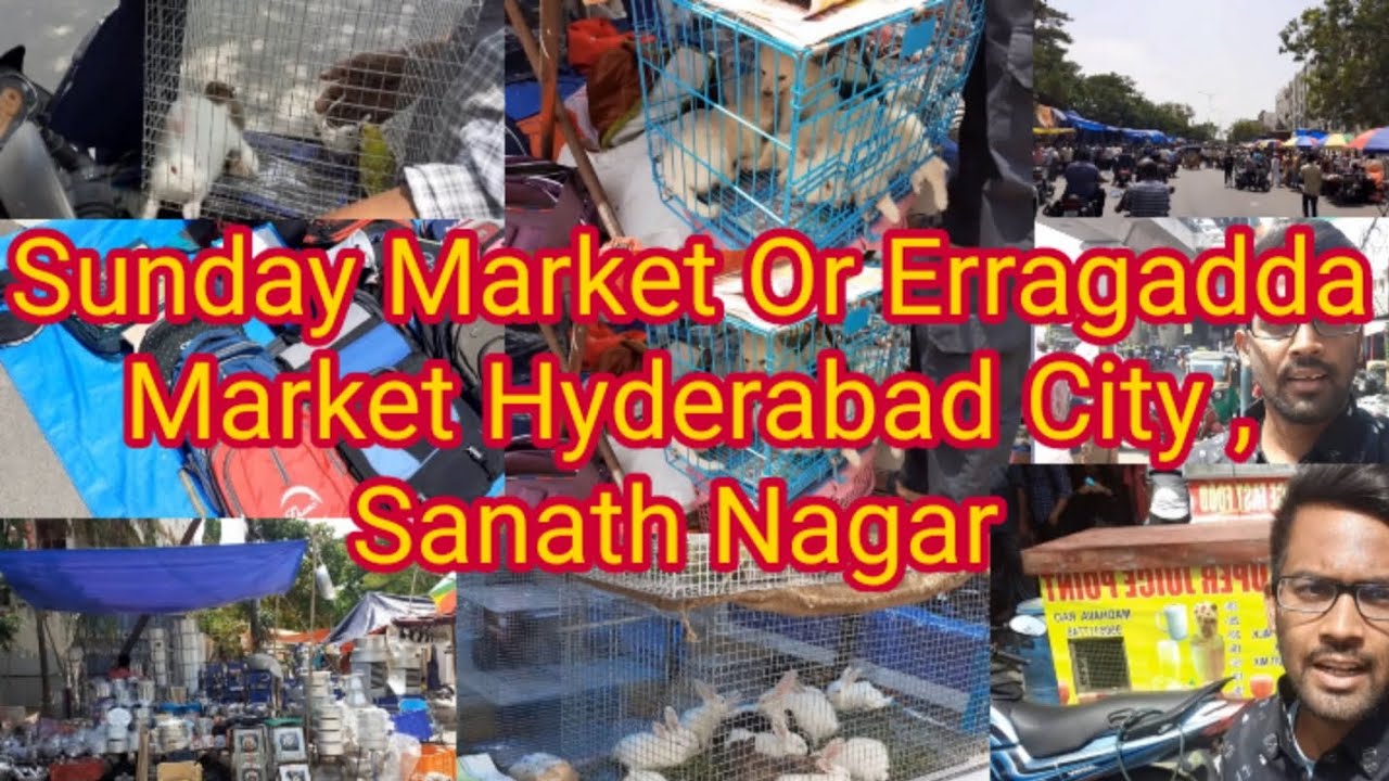 Erragadda Market Or Sunday Market Hyderabad City Sanath Nagar Area erragadda-market-or-sunday-market-hyderabad-city-sanath-nagar-area