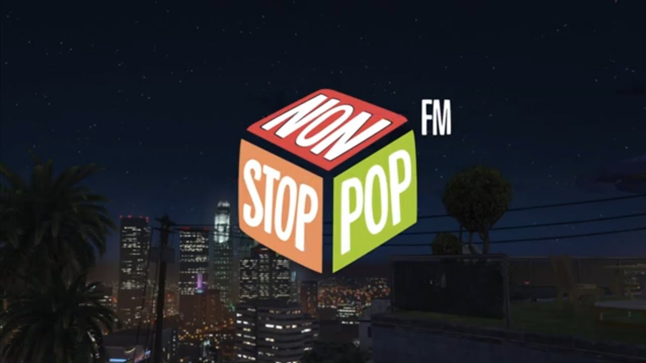 Non-Stop-Pop FM (GTA 5 "Story Mode" Version) - YouTube