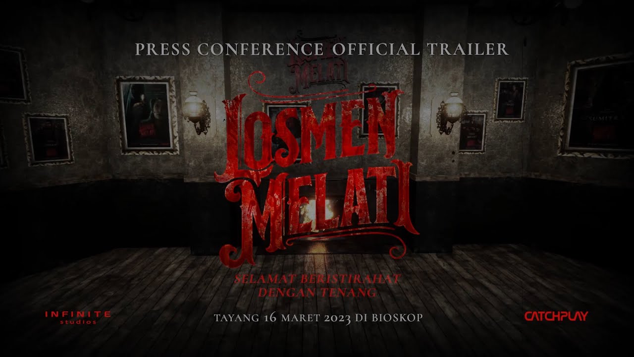 PRESS CONFERENCE OFFICIAL TRAILER FILM " LOSMEN MELATI" - YouTube