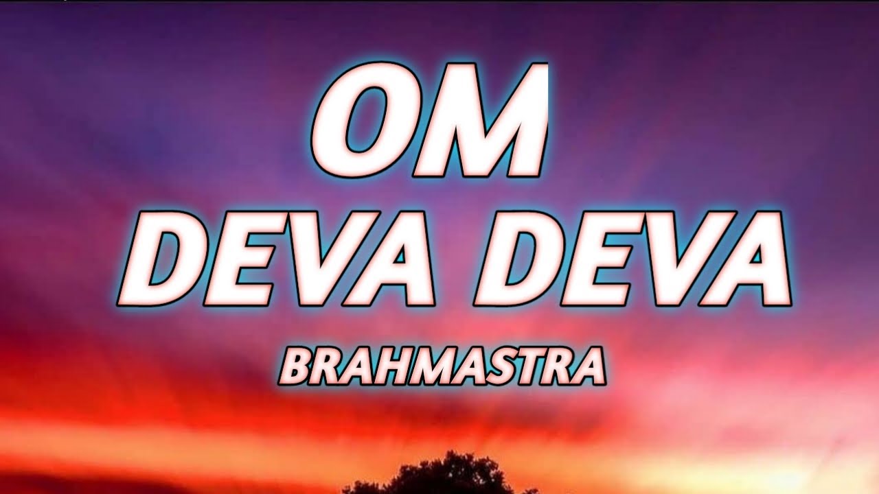 Om Deva Deva - Arijit Singh ( Lyrics ) | Om Deva Deva Namaha - YouTube