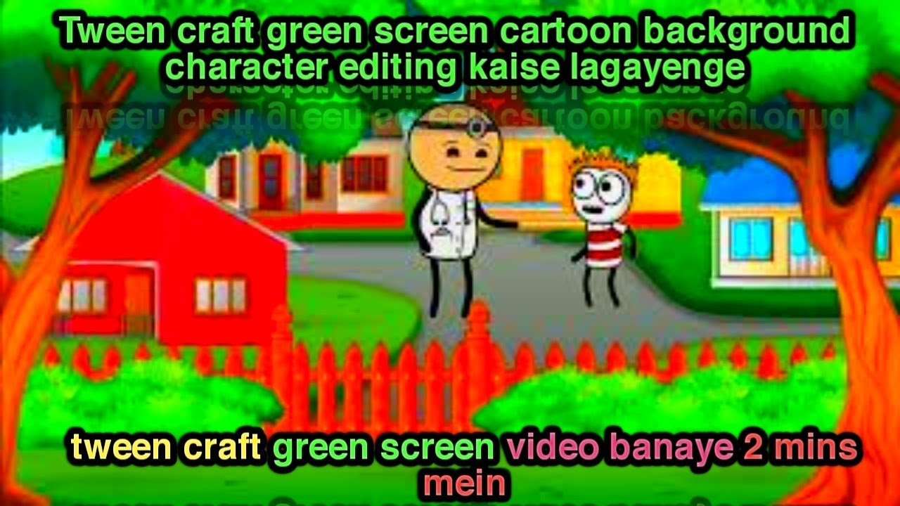 Tween craft cartoon character green screen || tweencraft green screen ...