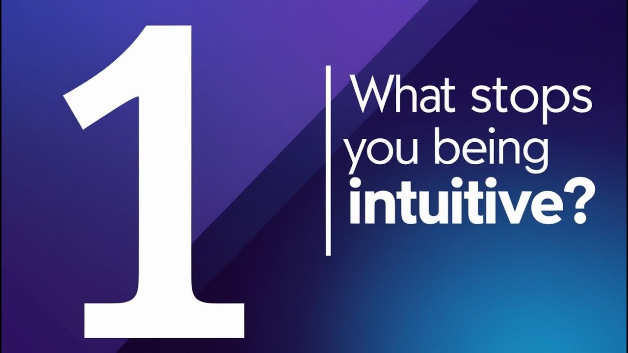 The number one thing that prevents you from being Intuitive. - YouTube