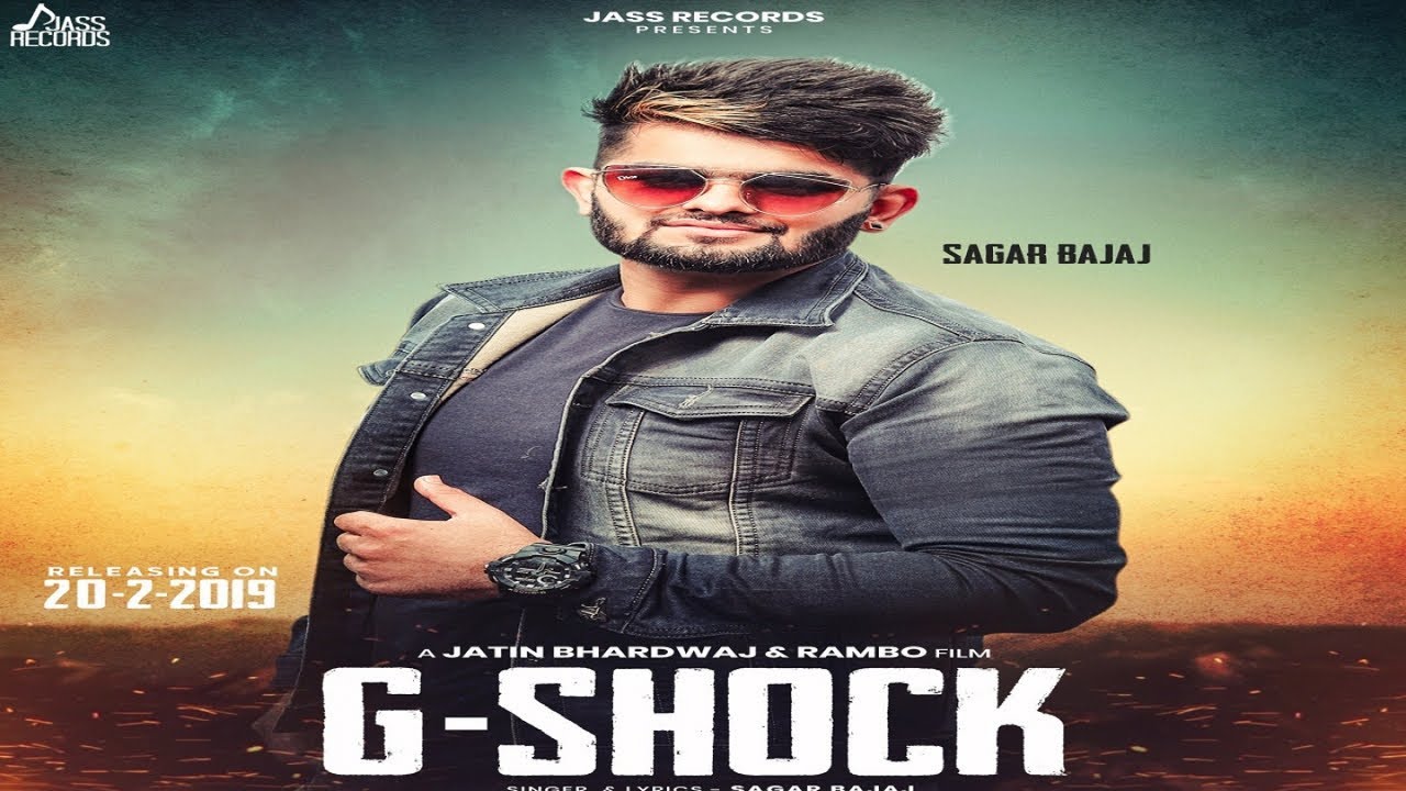 G Shock Full HD Sagar Bajaj New Punjabi Songs 2019 Latest g-shock-full-hd-sagar-bajaj-new-punjabi-songs-2019-latest