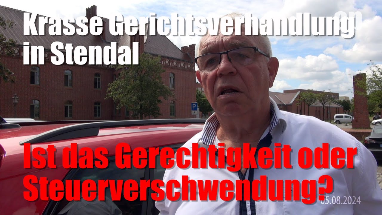 Krasse Gerichtsverhandlung im Amtsgericht Stendal am 05.08.2024 - YouTube