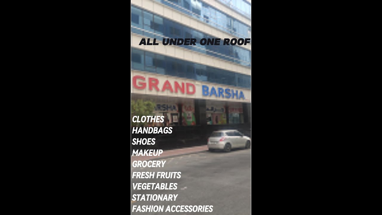 GRAND BARSHA MARKET-DUBAI. A PERFECT PLACE FOR GROCERY AND CHEAPEST SHOPPING - YouTube