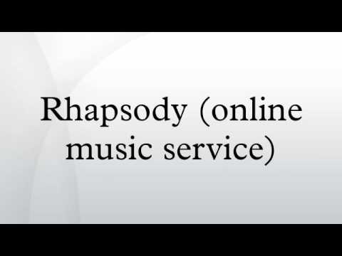 Rhapsody (online music service) - YouTube