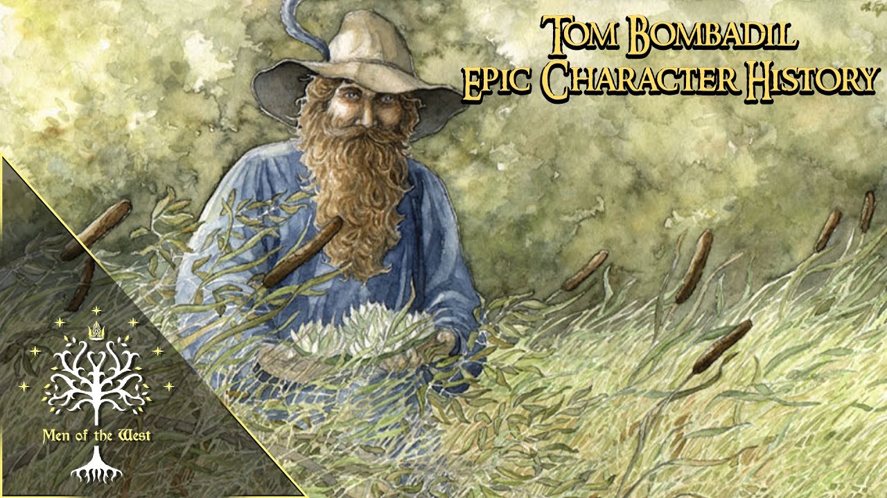 Who is Tom Bombadil? - Epic Character History & Middle-earth Explained ...