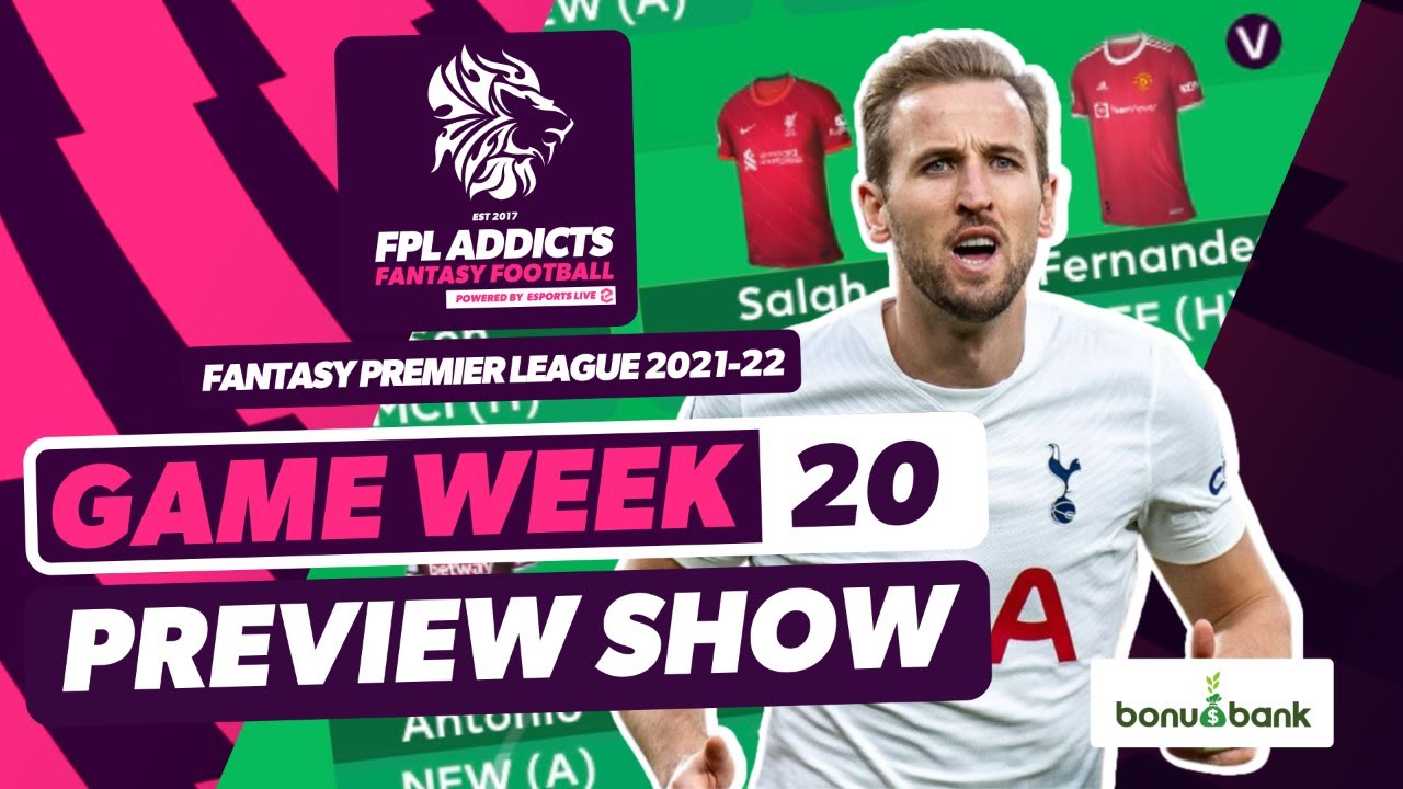 FPL GAME WEEK 20 | PREVIEW SHOW | Fantasy Premier League | FPL Tips ...