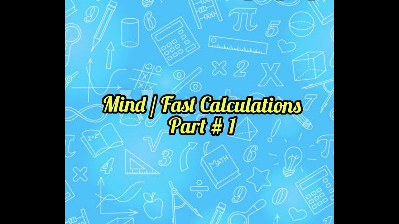 Mind Or Fast Calculations Part 1 YouTube Mind Or Fast Calculations Part 1 YouTube