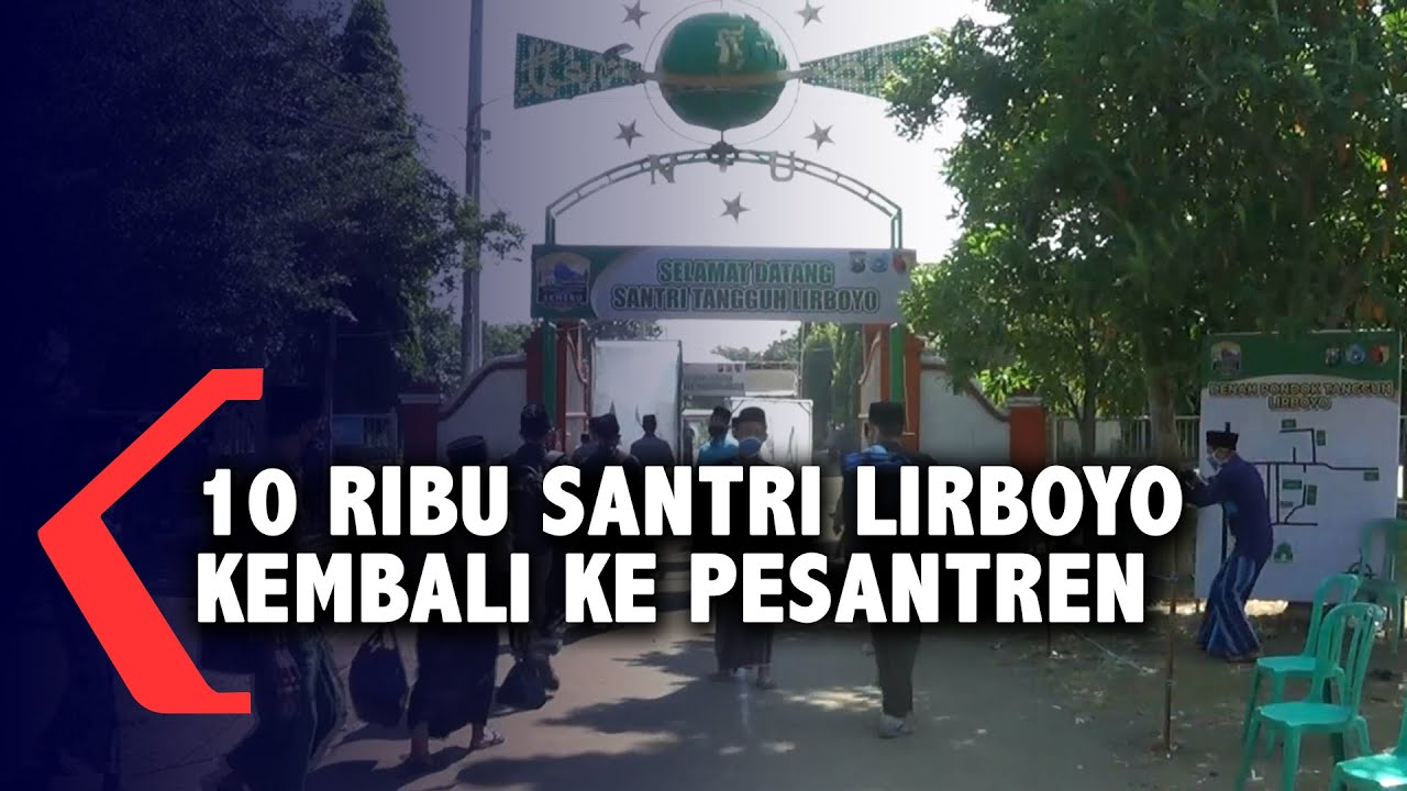 10 Ribu Santri Kembali Ke Pondok Pesantren Lirboyo - YouTube
