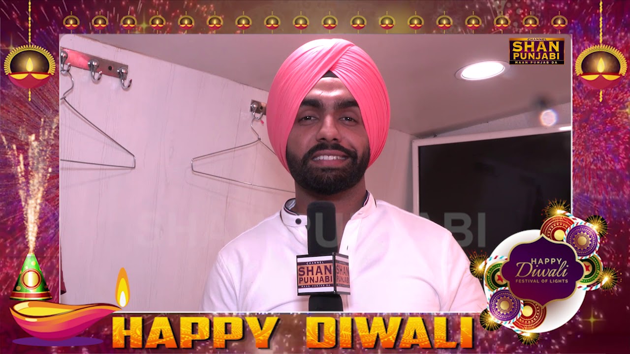 Ammy Virk | Punjabi Actor & Singer | Diwali Wishes | Shan Punjabi - YouTube