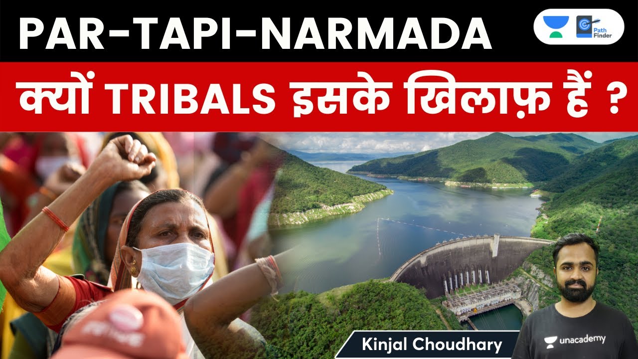 Par-Tapi-Narmada River Interlinking Project | Why Are Tribals ...