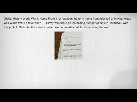 Global History World War I: Home Front 1. What does the term home front ...