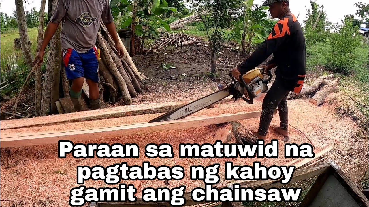 Paano magtabas ng Kahoy gamit ang chainsaw para gawing Lumber - YouTube