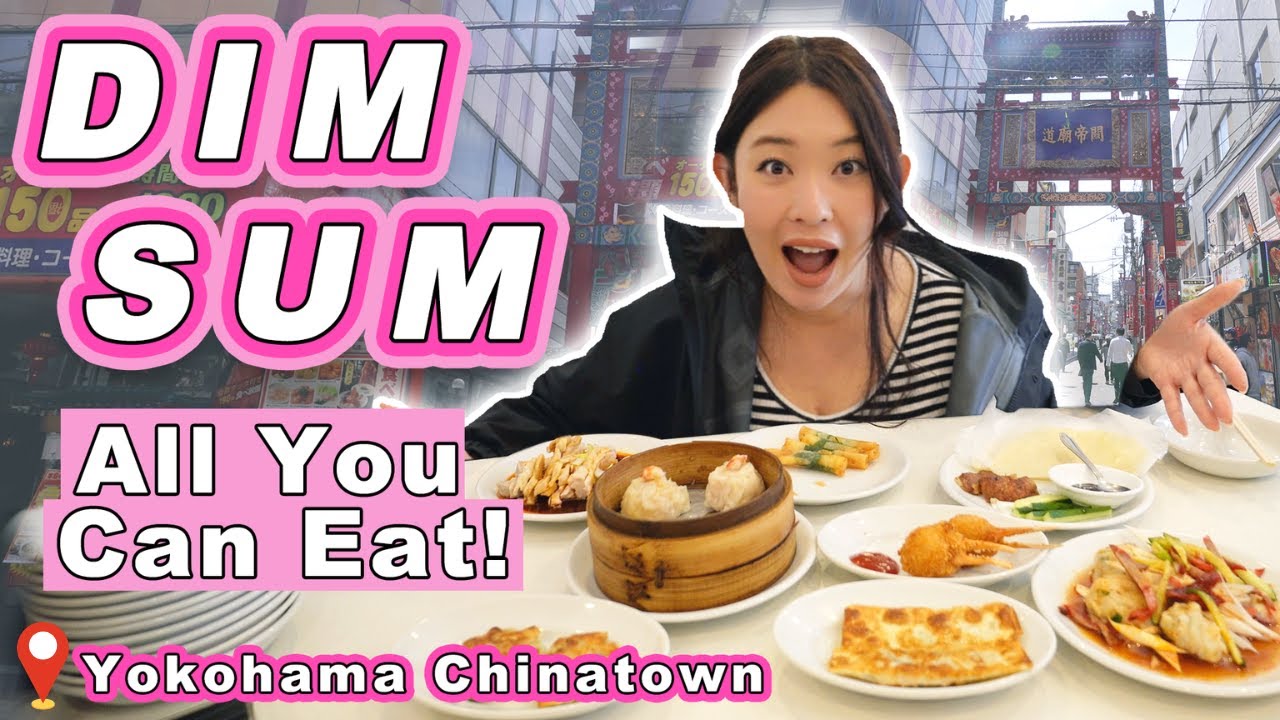 $16 All You Can Eat DIM SUM! || [Yokohama Chinatown, Japan] Dim Sum ...